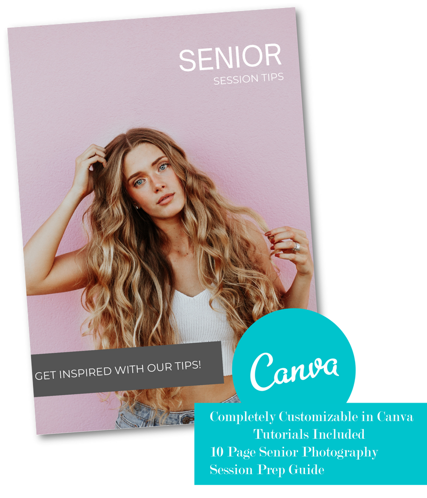 Senior Photography Session Prep Guide for CANVA, Senior Client Guide ...